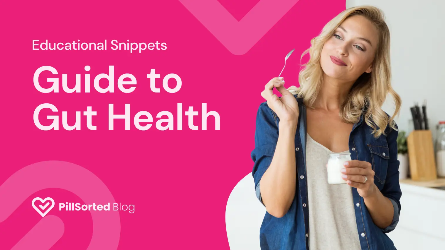 Beginners Guide to Gut Health - PillSorted